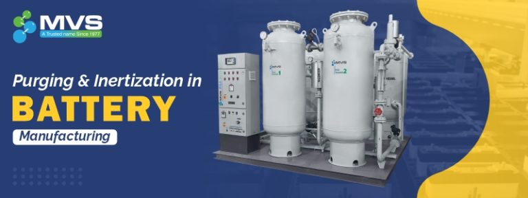 Purging and Inertization in Battery Manufacturing: Ease the process ...